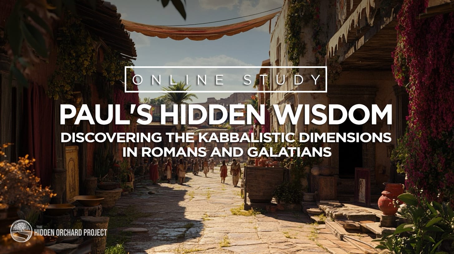 Online Study - Paul's Hidden Wisdom: Discovering the Kabbalistic ...